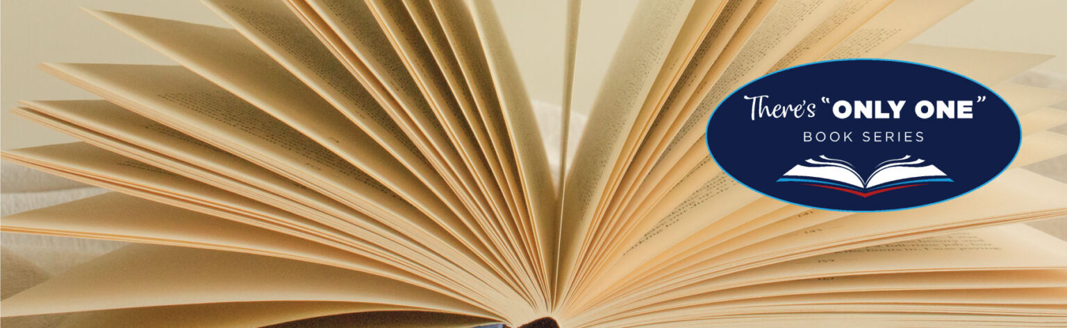 There's "ONLY ONE" Book Series - For Your Good Ministries International